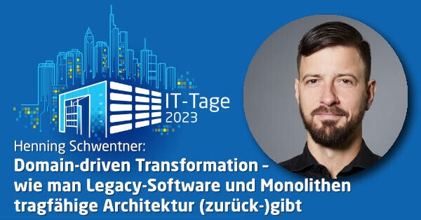 Domain-driven Transformation – wie man Legacy-Software und Monolithen ...