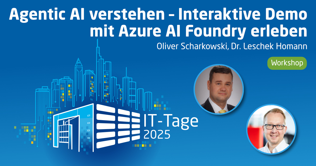 Agentic AI mit Azure: Multi-Agenten-Systeme interaktiv erleben | IT-Tage